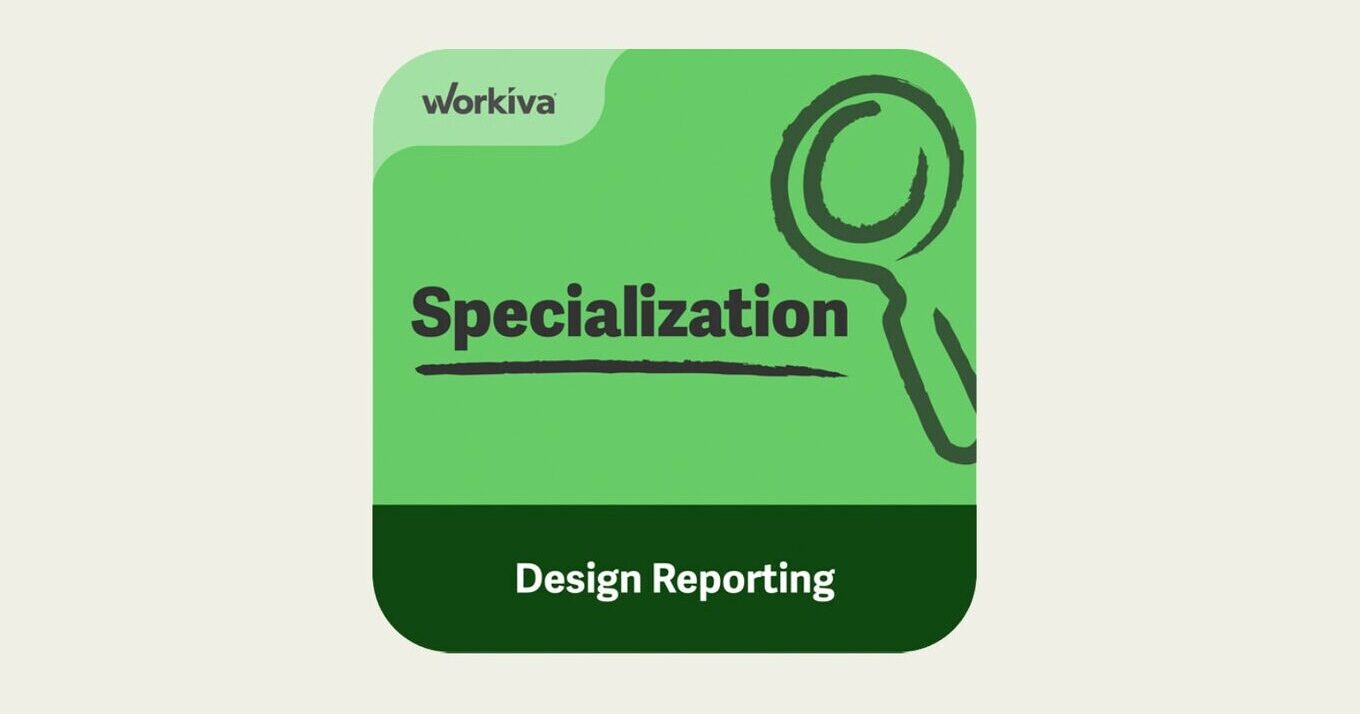 Considering Report Design in Workiva? | Ideas On Purpose